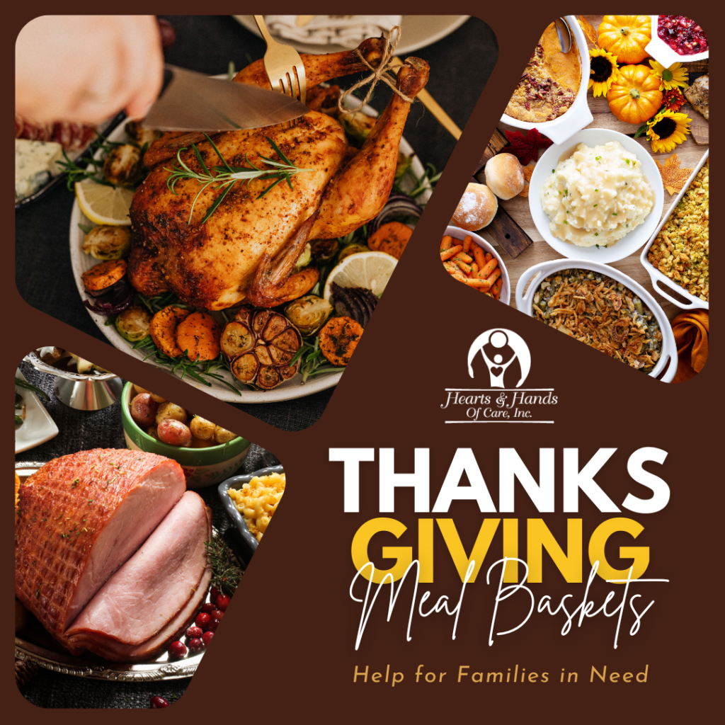Hearts and Hands of Care | Thanksgiving Meal Baskets Hearts and Hands of Care | Thanksgiving Meal Baskets